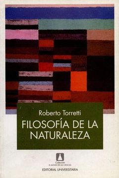 Libro Filosofía de la Naturaleza De Roberto Torretti - Buscalibre Chile