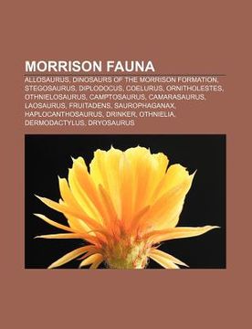 Libro morrison fauna: allosaurus, dinosaurs of the morrison formation ...