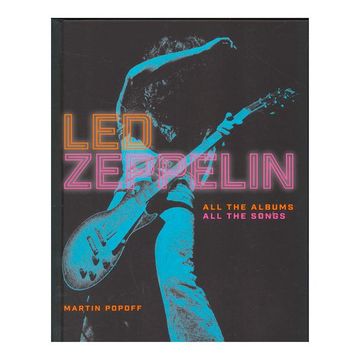 Libro Led Zeppelin: All the Albums, all the Songs De Martin Popoff ...