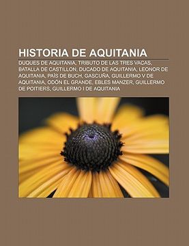 Libro historia de aquitania: duques de aquitania, tributo de las tres ...