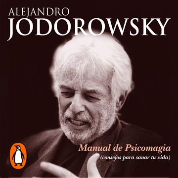 Comprar Manual de psicomagia De Alejandro jodorowsky - Buscalibre
