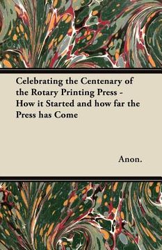 Libro celebrating the centenary of the rotary printing press - how it ...