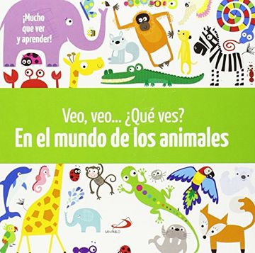 Libro Veo, Veo. Qué Ves? En el Mundo de los Animales De Maxine ...
