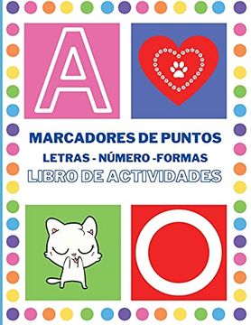 Libro Marcadores de Puntos Libro de Actividades. Letras, Números y ...