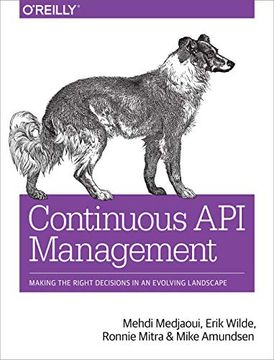 Libro Continuous api Management: Making the Right Decisions in an ...