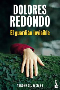 Libro El Guardián Invisible (Trilogía del Baztán, 1) De Dolores Redondo ...