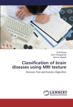 Libro Classification of brain diseases using MRI texture De Al-Raziqi Ali - Buscalibre