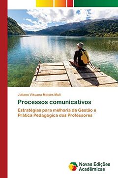 Libro Processos Comunicativos: Estratégias Para Melhoria da Gestão e Prática Pedagógica dos ...