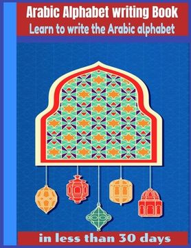 Libro Arabic Alphabet writing Book-Learn to write the Arabic alphabet ...