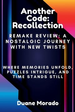 Libro Another Code: Recollection - Remake Review: A Nostalgic Journey with New Twists: Where ...