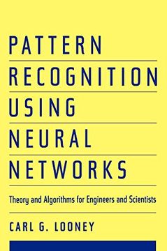 Libro Pattern Recognition Using Neural Networks: Theory and Algorithms for Engineers and ...