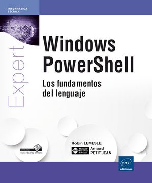 Libro Windows Powershell. Los Fundamentos del Lenguaje, Arnaud Petitjean,Robin Lemesle, ISBN ...