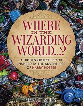 Libro Where in the Wizarding World. A Hidden Objects Picture Book ...