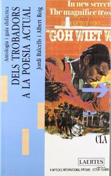 Libro Dels trobadors a la poesia actual De Albert Balcells Domènech ...