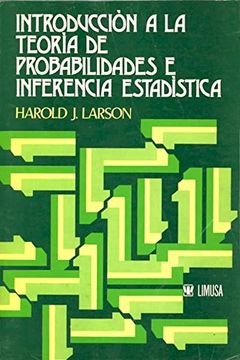 Libro Introduccion a la teoria de probabilidades e inferencia estadistica/ Introduction to ...