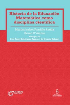 Libro Historia de la Educación Matemática como disciplina científica De Bruno D’Amore;Martha ...