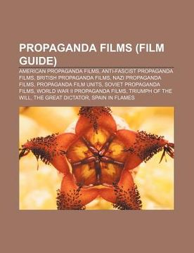 Libro propaganda films (film guide): american propaganda films, anti ...