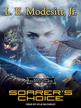 Libro Soarer’S Choice (Corean Chronicles) () De L. E. Modesitt Jr ...