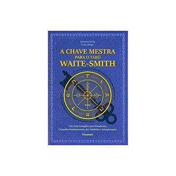 Libro A Chave Mestra do Taro Waite-Smith. Um Guia Completo Para Estudo ...