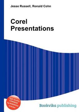 Libro corel presentations, russell, jesse, ISBN 9785510795318. Comprar en Buscalibre
