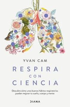 Libro Respira con ciencia De Cam, Yvan - Buscalibre