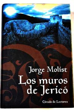 Libro Los muros de Jericó De Jorge Molist - Buscalibre