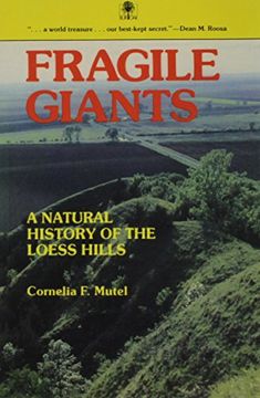 Libro Fragile Giants: A Natural History of the Loess Hills (Bur oak ...