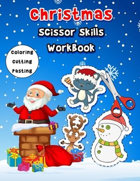 Libro Christmas Scissor Skills Workbook: A Fun Coloring And Cutting ...