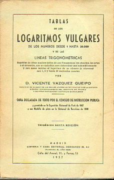 Libro tablas de los logaritmos vulgares de los números 1 hasta 20.000 y de las líneas ...