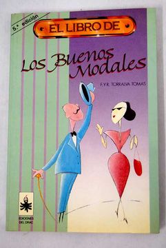 Libro El libro de los buenos modales De Torralva, F. - Buscalibre