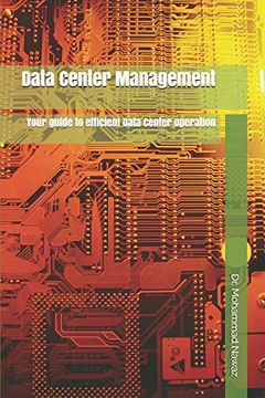 Libro Data Center Management: Your Guide to Efficient Data Center ...