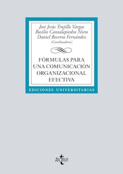Libro Fórmulas Para una Comunicación Organizacional Efectiva De José ...