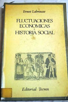 Libro fluctuaciones económicas e historia social De ernest labrousse ...