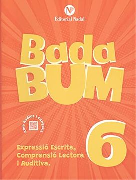 Libro Badabum 6 6ºPrimaria. Expressi¢ Escrita. Comprensi¢ Lectora i ...