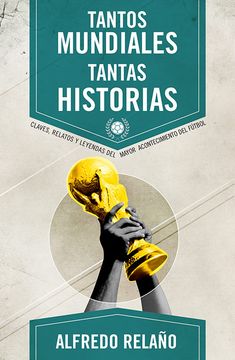 Libro Tantos Mundiales, Tantas Historias = So Many World Cup, So Many ...