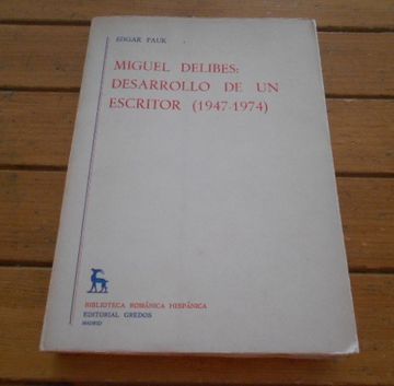 Libro Miguel Delibes Desarrollo de un Escritor (1947-1974) De Edgar ...