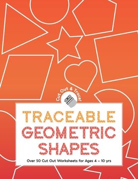 Libro Traceable Geometric Shapes: Over 50 Cut Out Worksheets For Ages 4 ...