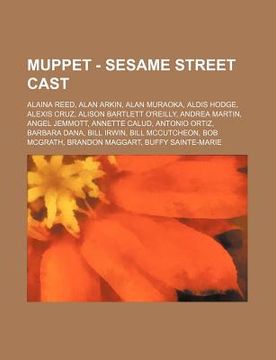 Libro muppet - sesame street cast: alaina reed, alan arkin, alan ...