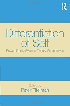 Libro Differentiation of Self: Bowen Family Systems Theory Perspectives ...