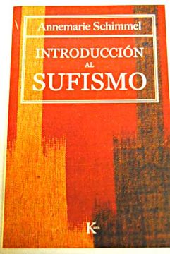 Libro introducción al sufismo De schimmel, annemarie - Buscalibre