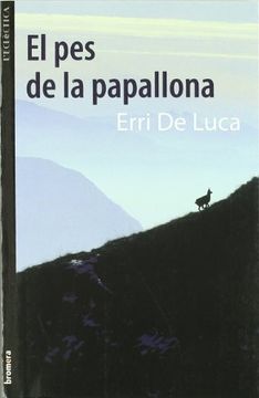 Libro El pes de la papallona (L'Eclèctica) (en Catalán) De Erri De Luca ...
