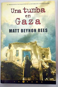 Libro Una tumba en Gaza De Rees, Matt Beynon - Buscalibre