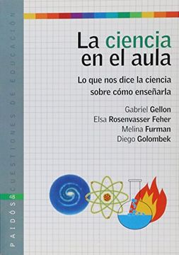 Libro La Ciencia en el Aula De Elsa Rosenvasser Feher; Gabriel Gellon ...