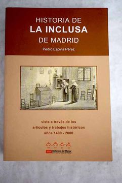 Libro Historia de la Inclusa de Madrid: vista a través de los artículos ...