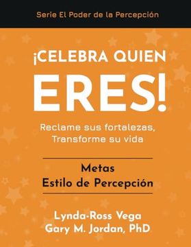Libro Celebra Quien Eres! - Metas Estilo de Percepción: Reclame sus ...