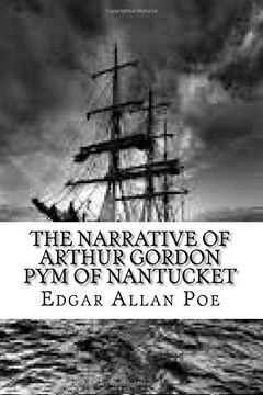 Libro The Narrative of Arthur Gordon pym of Nantucket De Edgar Allan ...