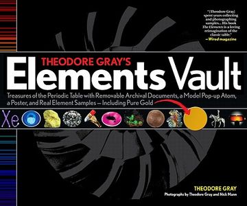 Libro theodore gray ` s elements vault: treasures of the periodic table ...