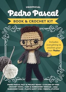Libro Unofficial Pedro Pascal Book and Crochet Kit: Includes Everything ...