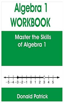 Libro Algebra 1 Workbook: Master the Skills of Algebra 1 De Donald ...