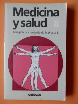 Libro Medicina y salud 8. Guía práctica ilustrada de la A a la Z ...